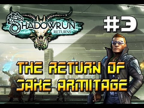 Shadowrun Returns 3 The Return Of Jake Armitage The Gaming Ground