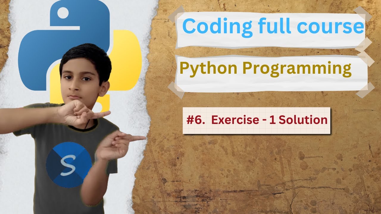 Python Programming Full Course Exercise 1 Solution Youtube
