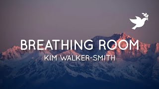 Kim Walker Smith Breathing Room Chords Live Lyrics Chordu