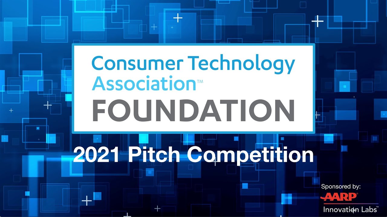 Consumer Technology Association Foundation 2021 Pitch Competition Youtube
