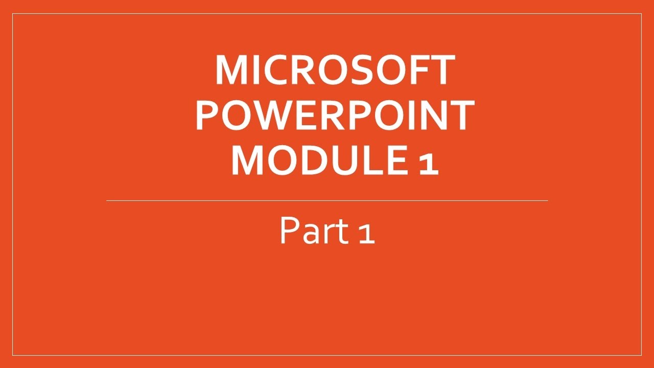 Powerpoint Module 1 Lecture Youtube