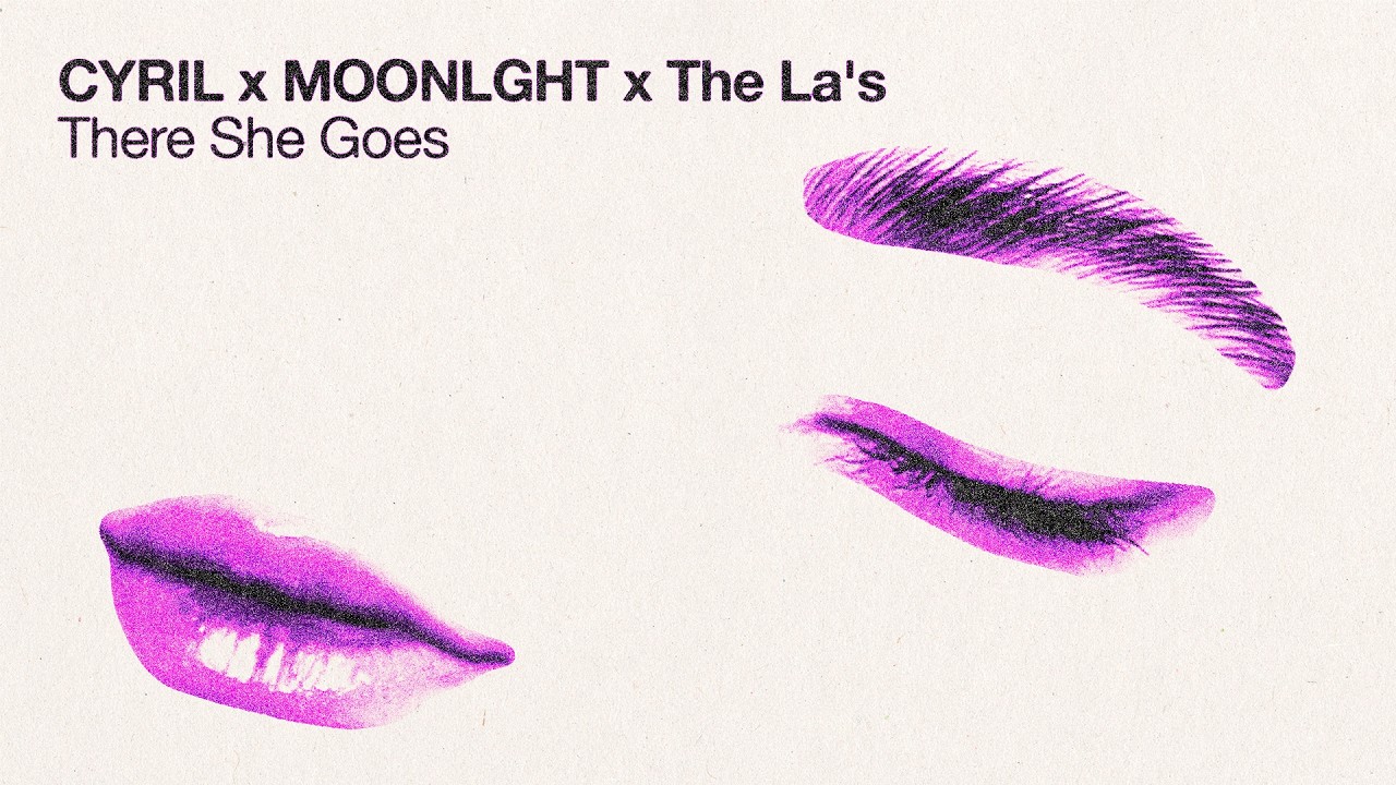 There She Goes Cyril Moonlght The La S Song Lyrics Music Videos