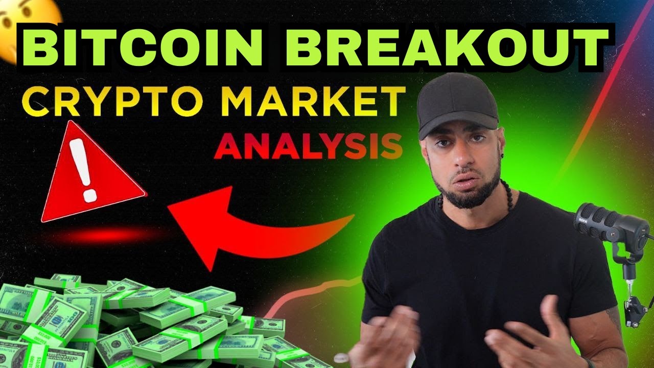 Bitcoin Breakout Alert Crypto Market Analysis Youtube