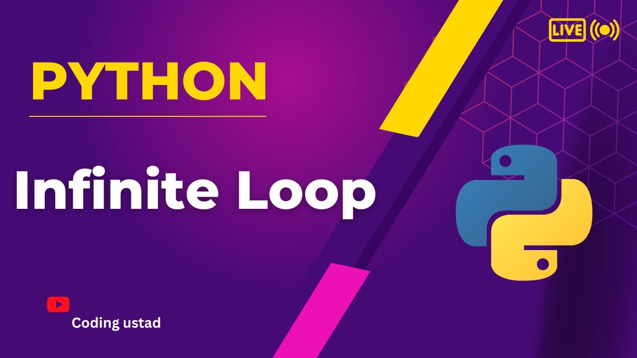 Python Infinite Loop Tutorial In Hindi Infinite Loop In Python Youtube