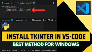 How To Install Tkinter In Visual Studio Code Windows 11 Use Tkinter In