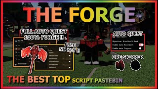 The Forge Script Pastebin 2025 Auto Farm Ore Skipper Auto Quest Kill ...