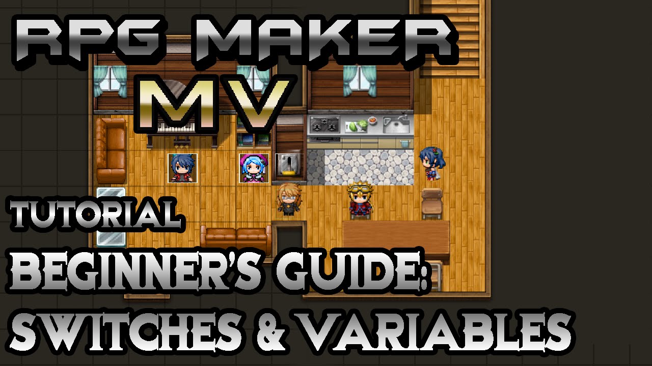 Rpg Maker Mv Tutorial Beginner S Guide Switches Variables Youtube