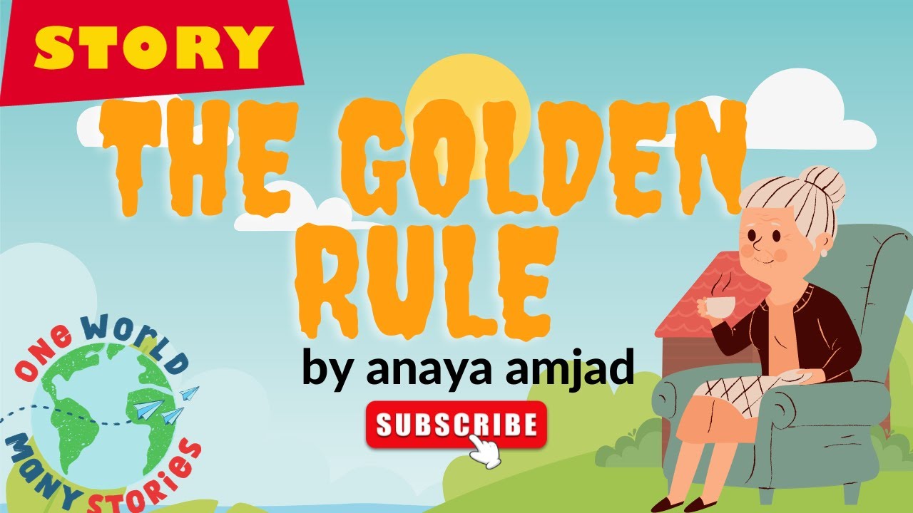 Story The Golden Rule Living By The Golden Rule Short Moral Story