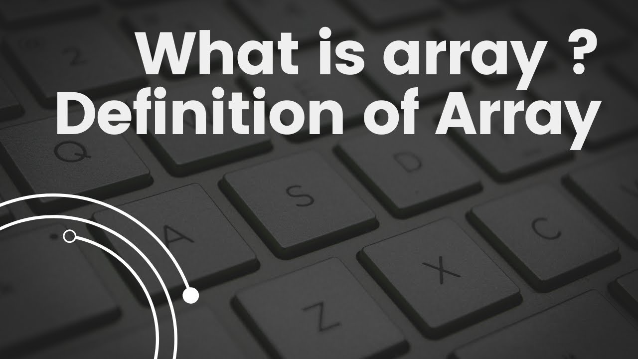 What Is Array Definition Of Array C Programming C Youtube