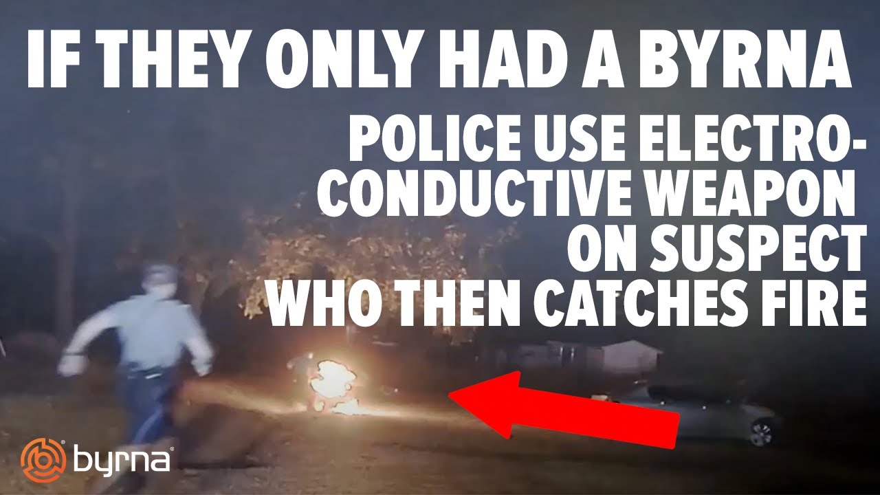 If They Only Had A Byrna Police Use Electro Conductive Weapon On