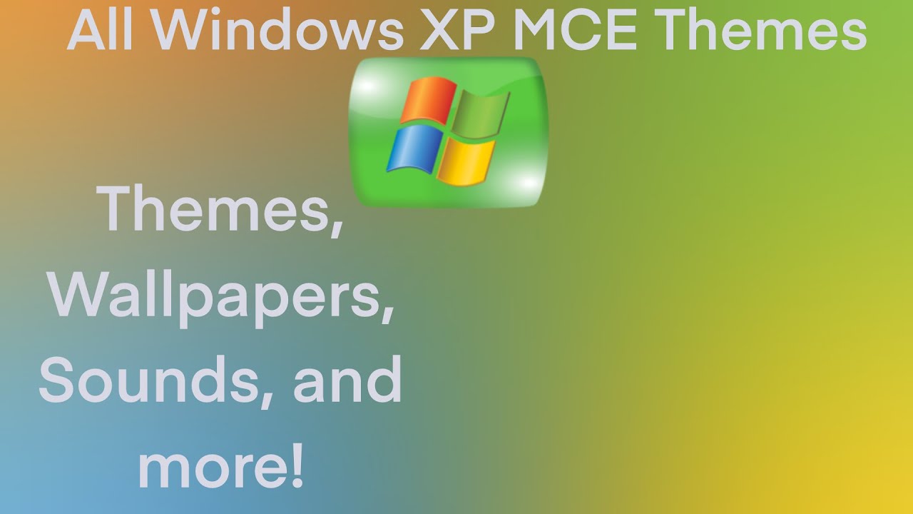 Windows Xp Mce Themes Youtube