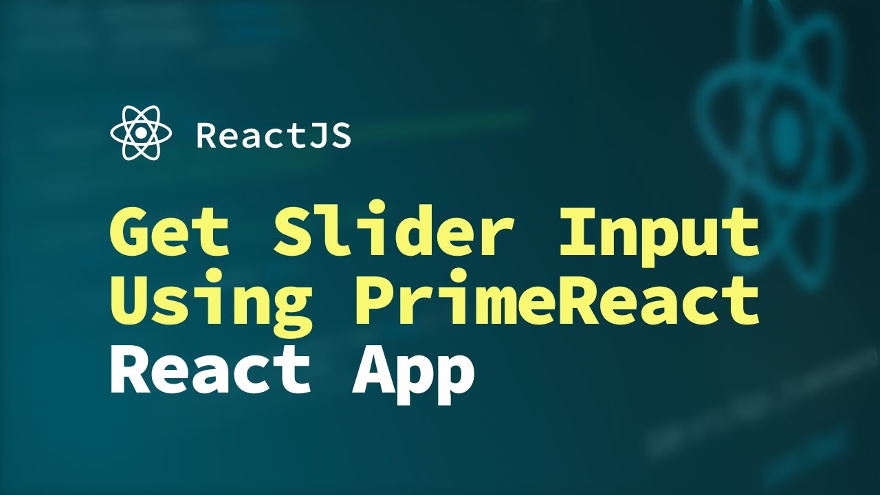 Easily Add Slider Input In Reactjs Using Primereact User Input
