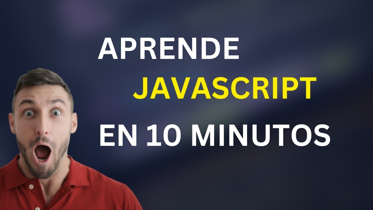 Aprende Javascript En 10 Minutos Gratis Youtube