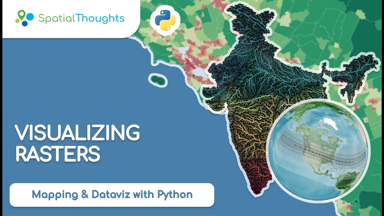 Visualizing Rasters Mapping And Data Visualization With Python Youtube