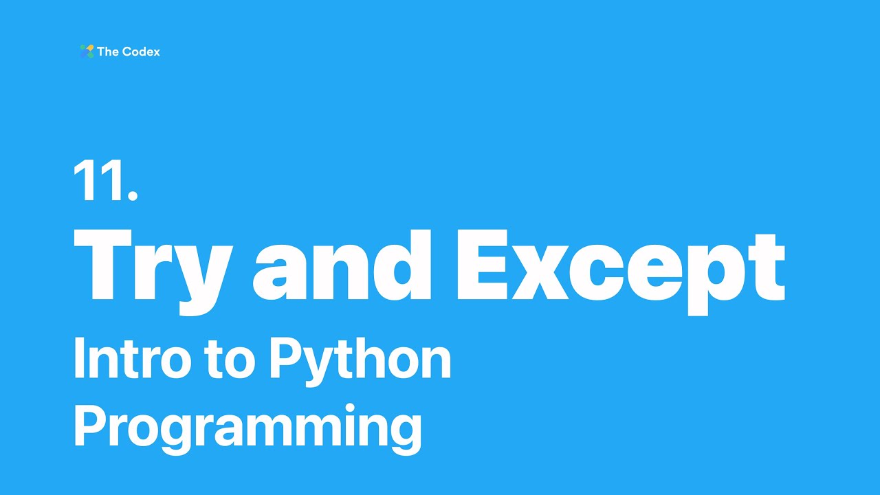 Python Programming 11 Try And Except Youtube