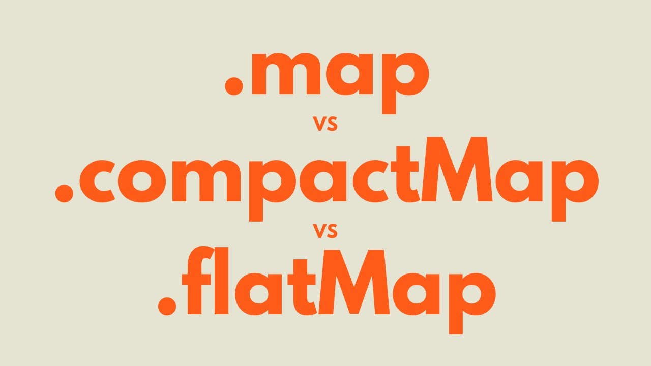 The Difference Between Map Compactmap Flatmap In Swift Youtube