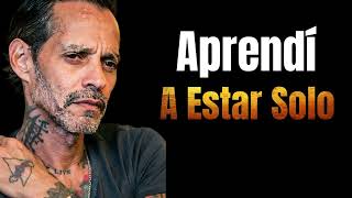 Marc Anthony Aprendí A Estar Solo Bolero De Vida Y Soledad Chords