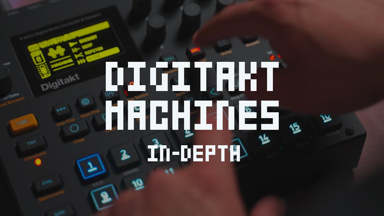 Digitakt 4 Machines Tutorial Youtube