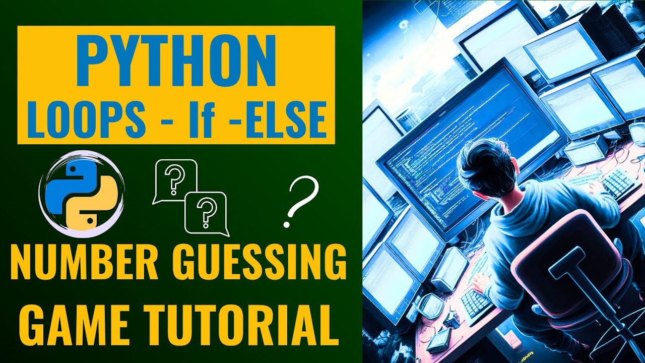 Python Number Guessing Game Tutorial Using Loops If Elif Else Python