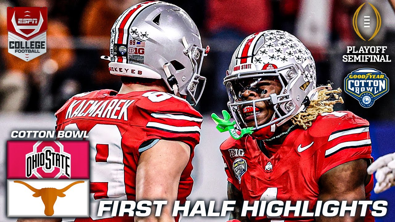 Cfp Semifinal Halftime Highlights Ohio State Buckeyes Vs Texas