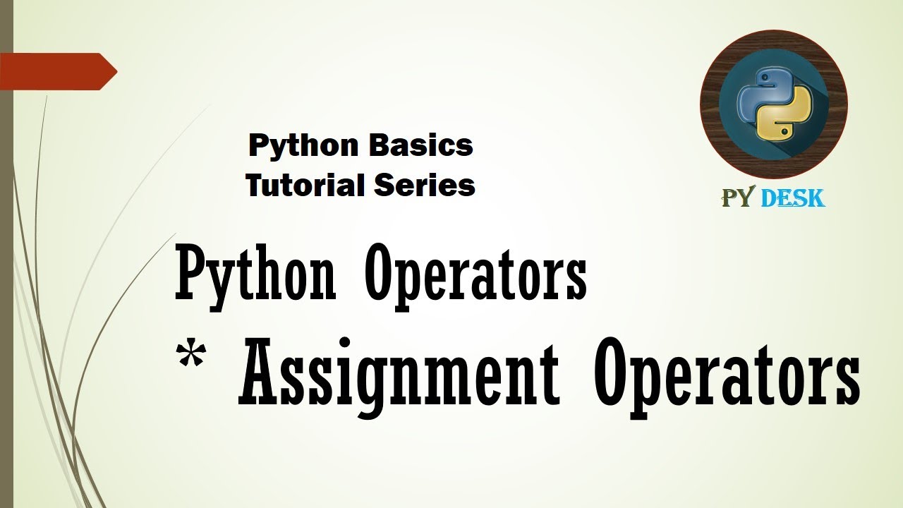 Python Basics 10 Assignment Operators Youtube