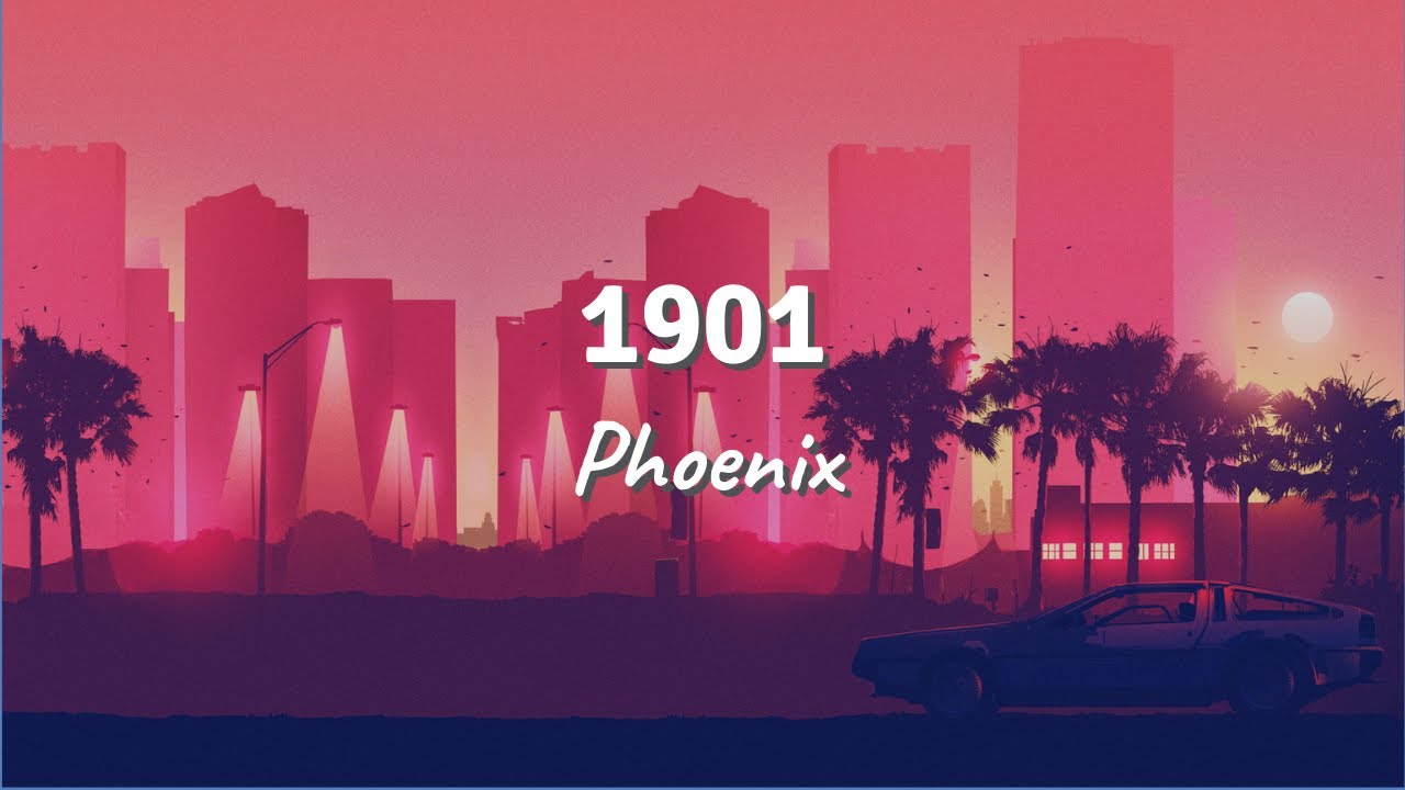 1901 By Phoenix Lyric Video Youtube