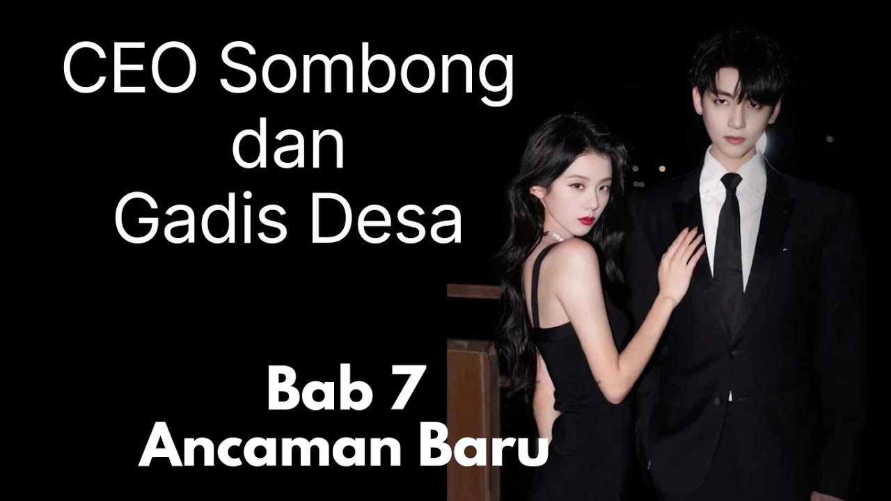 Ceo Sombong Dan Gadis Desa Bab 7 Novel Romantis Terbaru Youtube