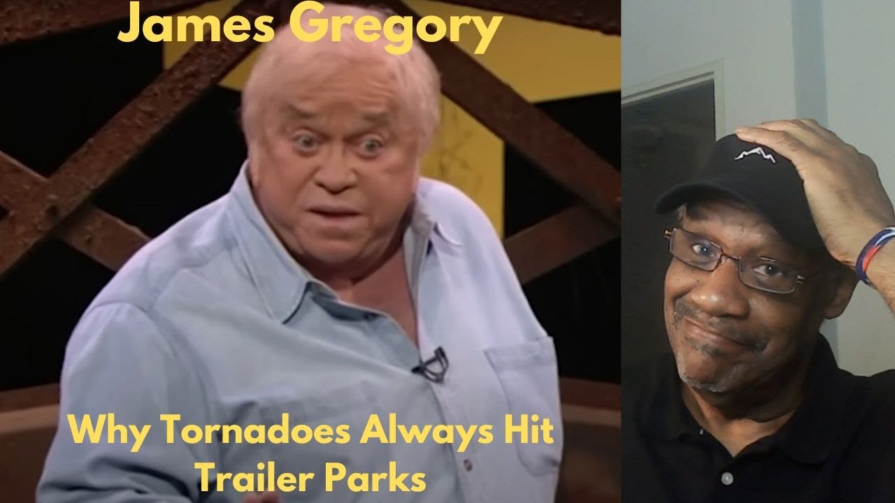 Comedy Reaction James Gregory Why Tornadoes Always Hit Trailer
