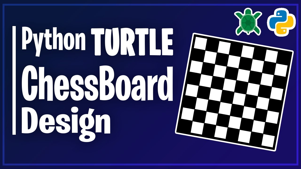 How To Create Chess Board Using Python Turtle Python Turtle Graphics