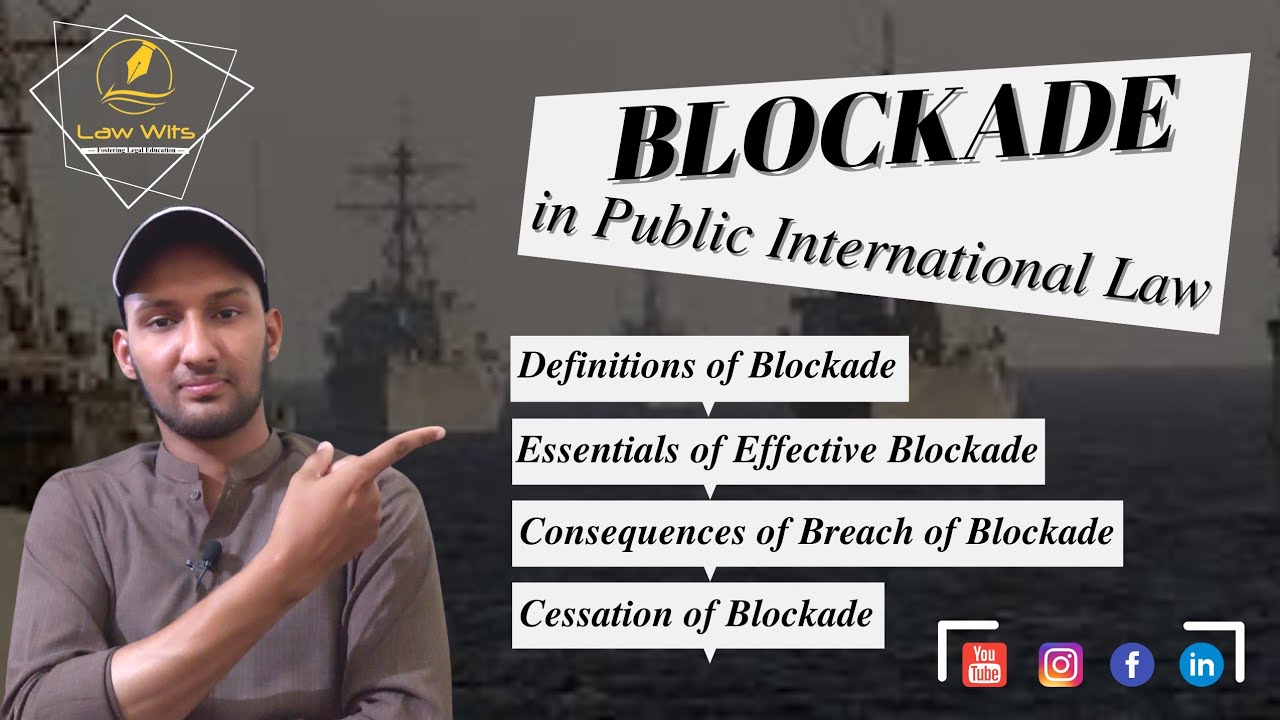 Blockade In Public International Law Definitions Essentials