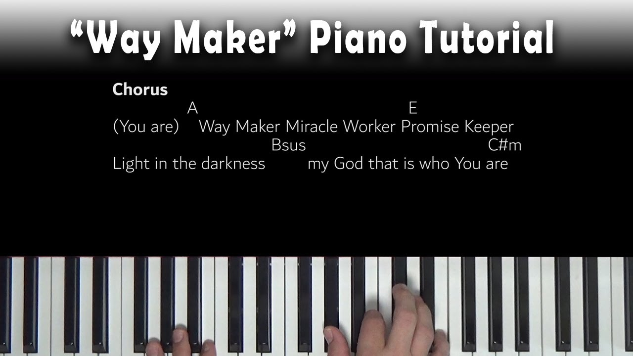 Way Maker Sinach Leeland Piano Tutorial E Youtube