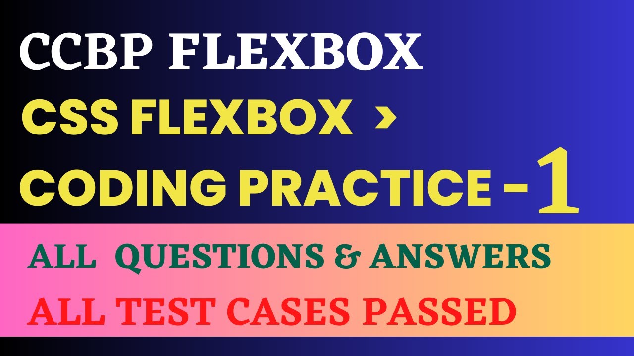 Css Flexbox Coding Practice 1 Flexbox Nxtwave Ccbp 4 0 Youtube