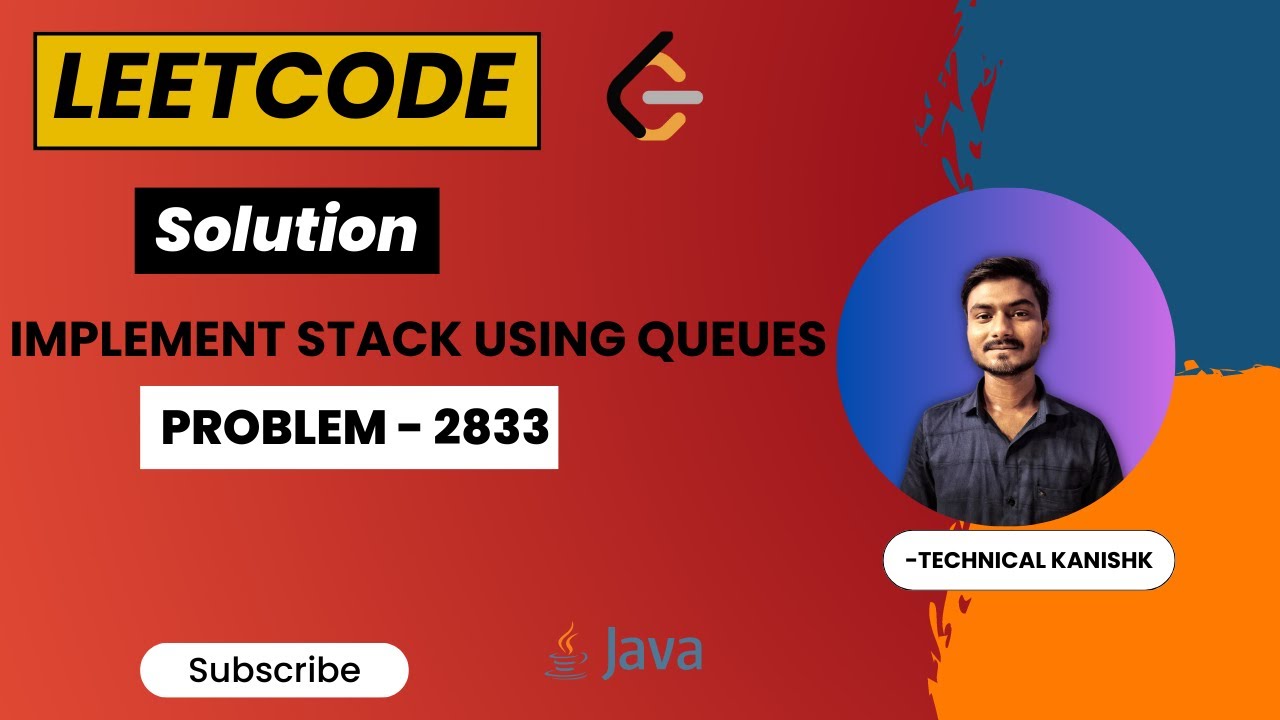 Leetcode Solution 225 Implement Stack Using Queues Java Youtube