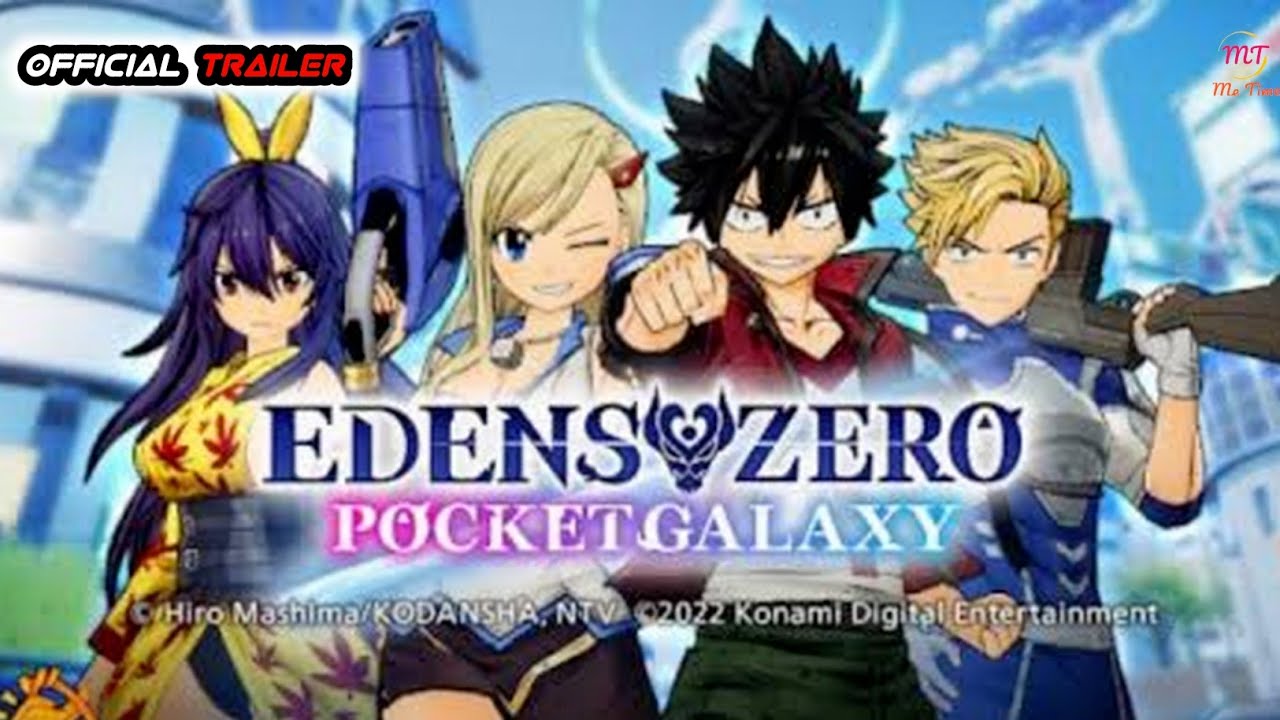 Edens Zero Pocket Galaxy Official Trailer New Android I Ios Rpg
