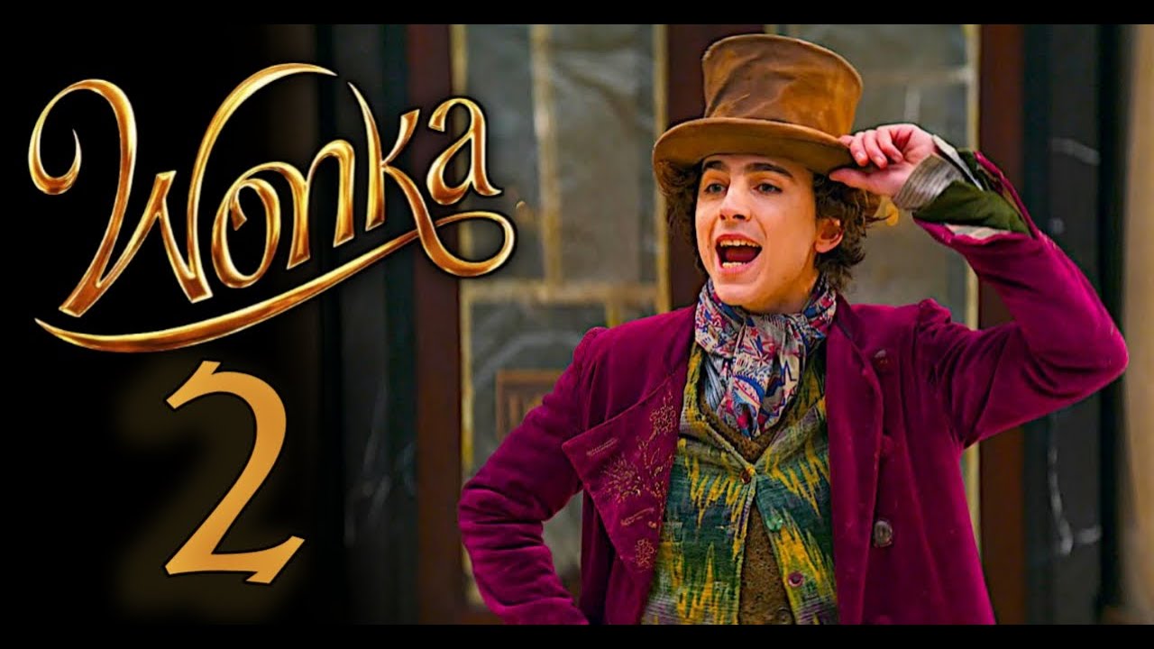 Wonka 2 2025 Timothée Chalamet Everything You Need To Know Paul
