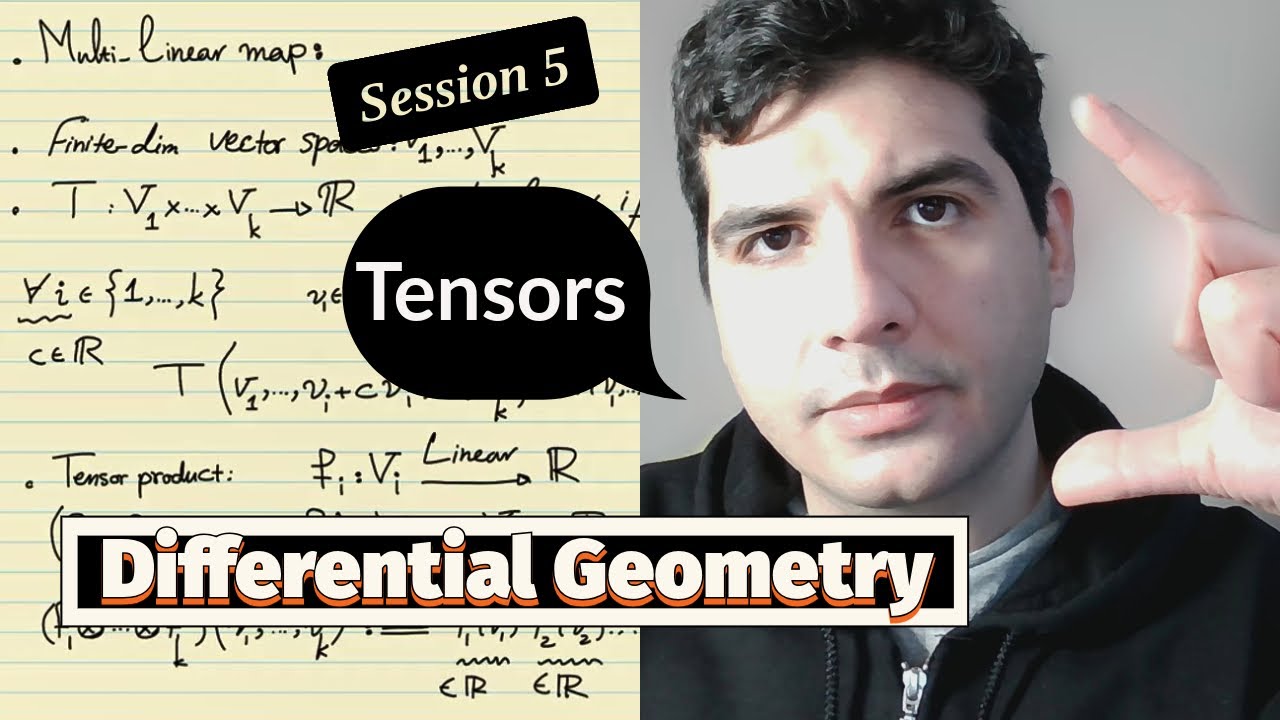 Introduction To Differential Geometry Session 5 Tensors And Multi