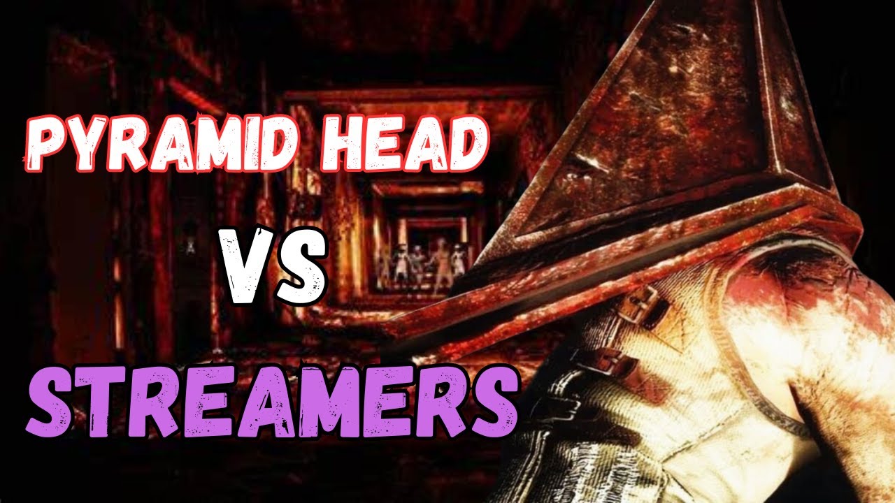 Pyramid Head Vs Streamers 3 Youtube