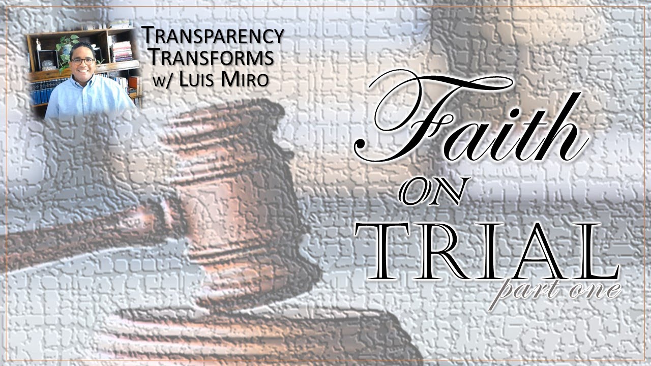 Faith On Trial Part One Youtube