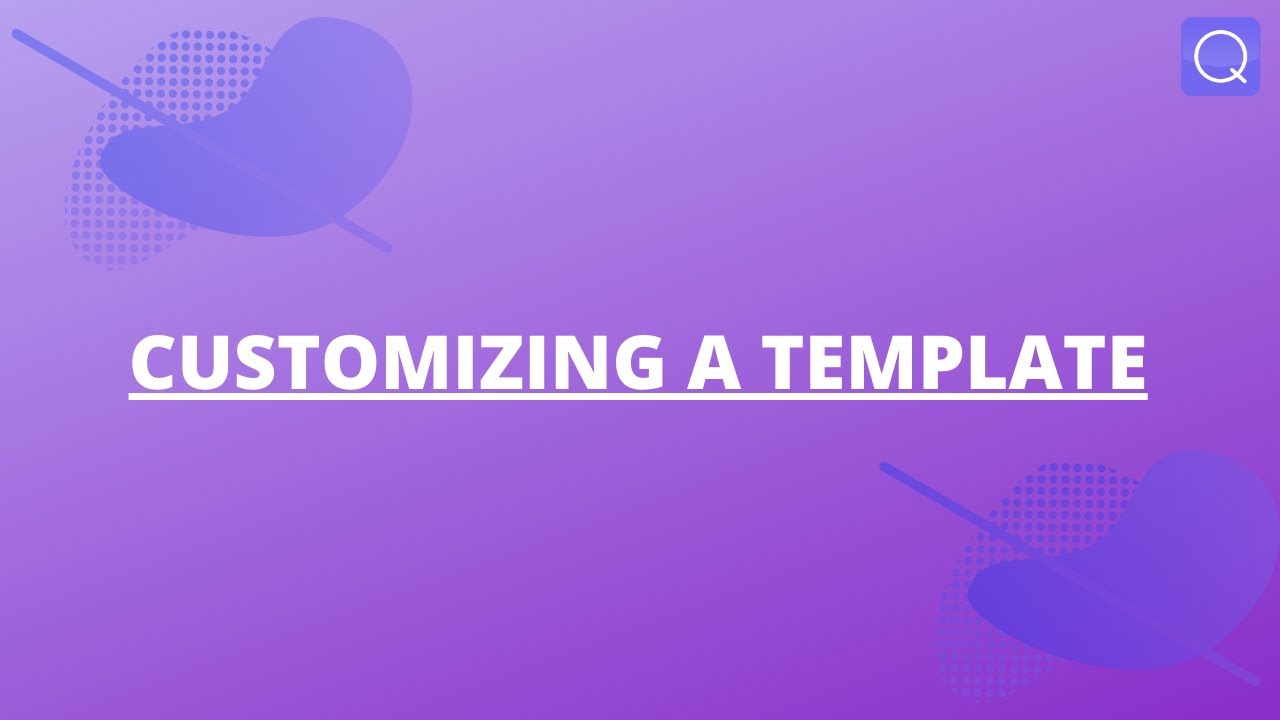 Customizing A Template Youtube