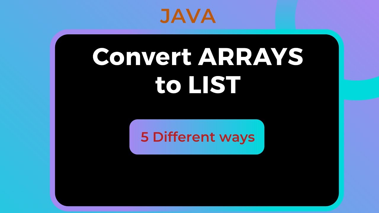 Convert Array To List 5 Different Ways Java Youtube