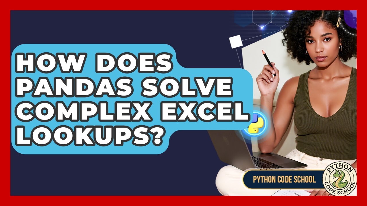 How Does Pandas Solve Complex Excel Lookups Python Code School Youtube