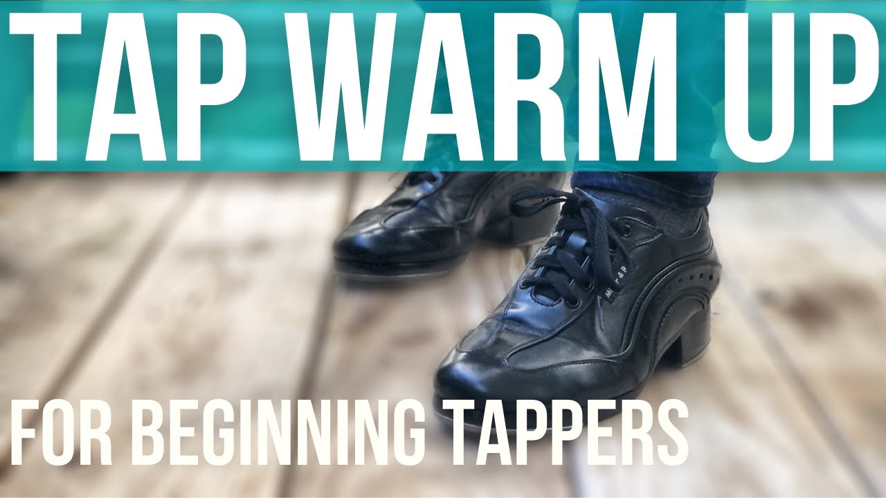 Tap Warm Up Exercises For Beginners Youtube