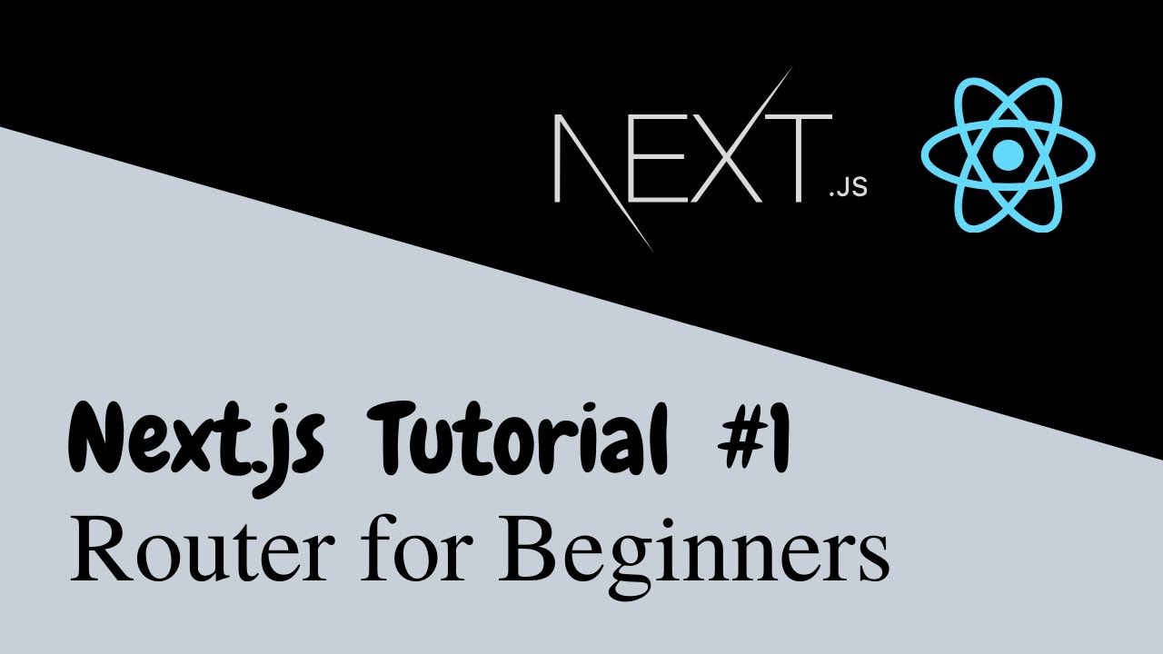 Next Js Tutorial Part 1 Router For Beginners Youtube