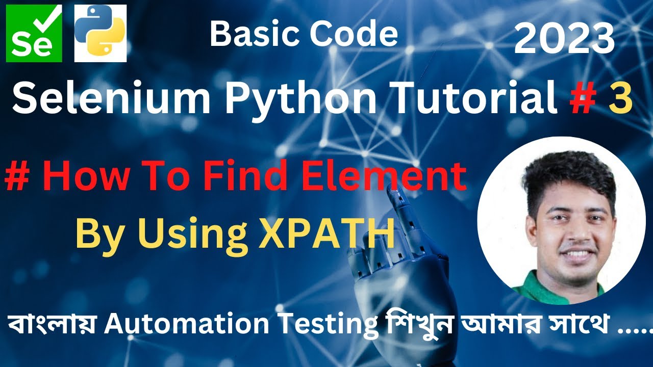 Selenium Python Tutorial 3 How To Find Element By Xpath For Writing