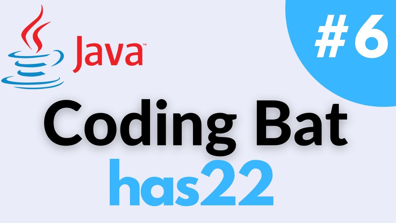 Has22 Coding Bat Array 2 Java Solution And Tutorial Youtube