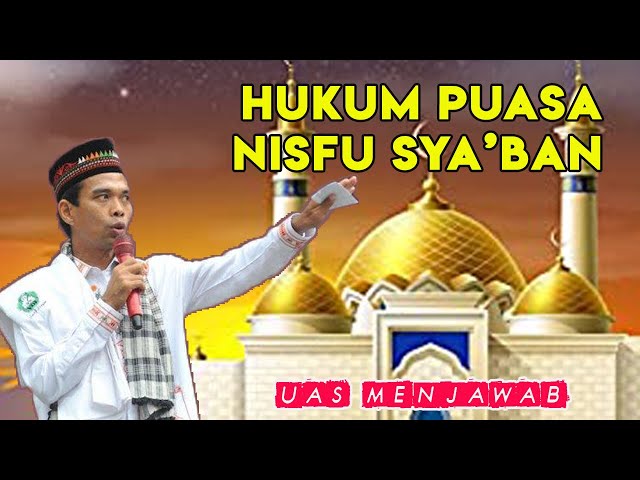 Hukum Puasa Nisfu Sya Ban