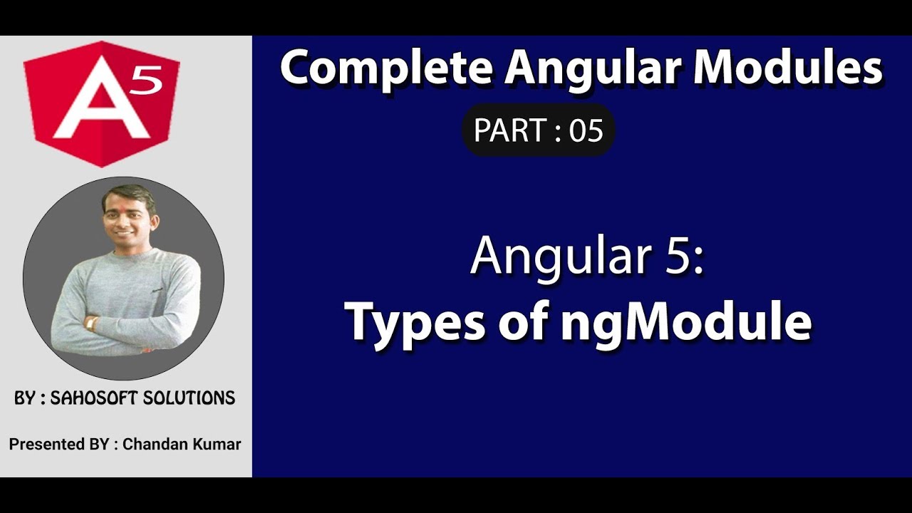 Part 5 Complete Angular Modules Types Of Ngmodule Angular