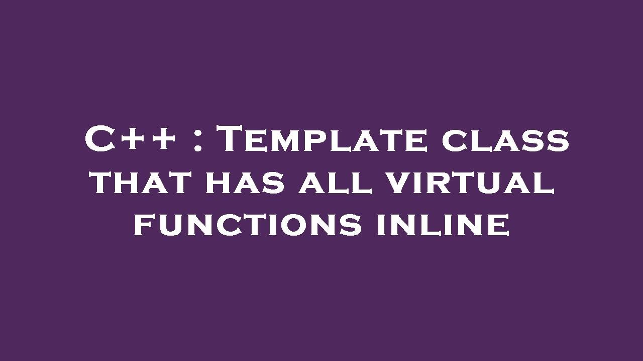 C Template Virtual Function