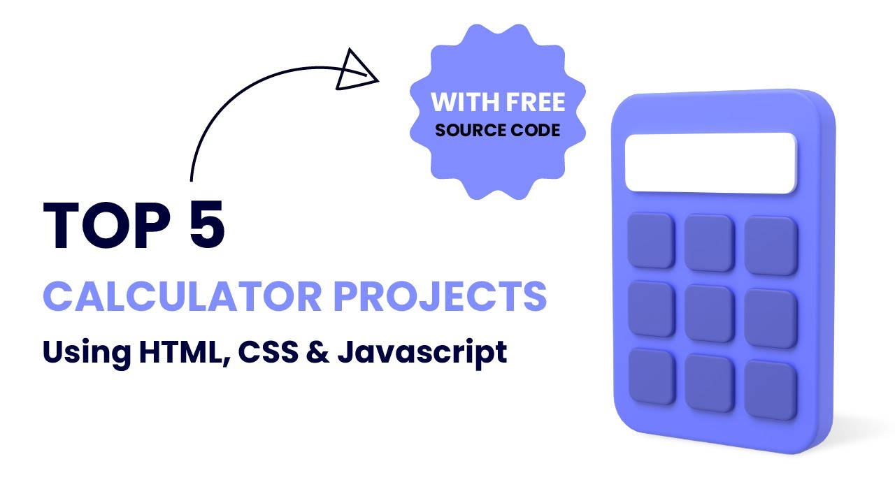 5 Calculators Projects Built With Javascript With Source Code Youtube