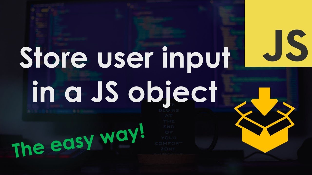 Save User Form Input Data In A Javascript Object Youtube